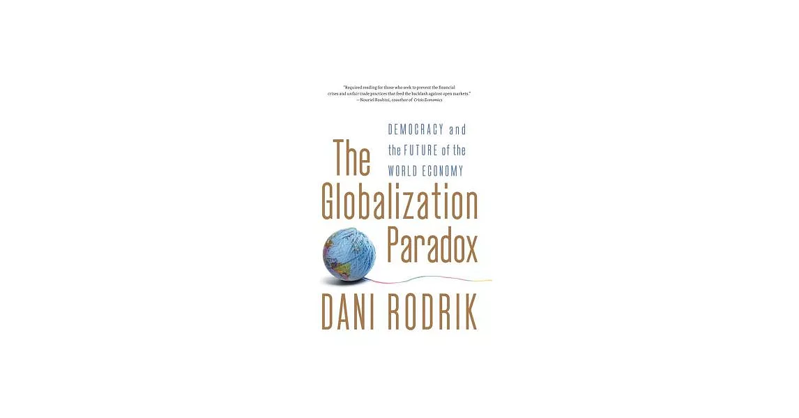 博客來-The Globalization Paradox: Democracy and the Future of the World ...