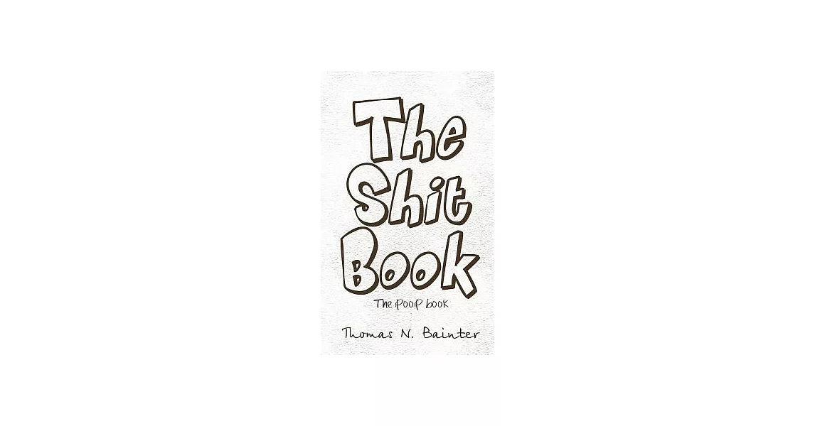博客來-The Shit Book: The Poop Book