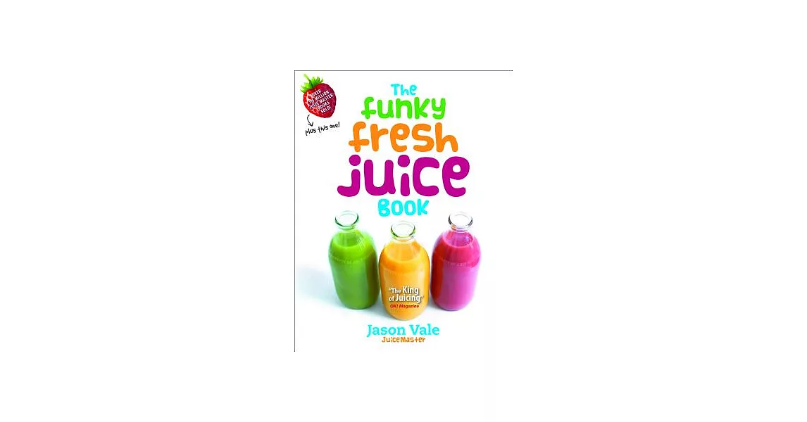 博客來-The Funky Fresh Juice Book