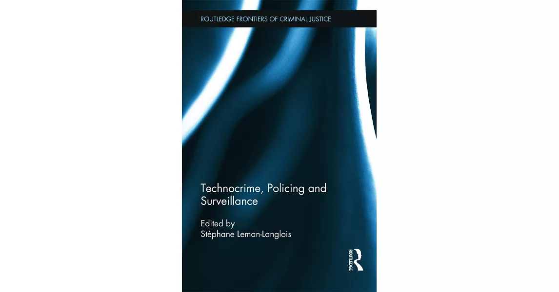 博客來-Technocrime: Policing and Surveillance