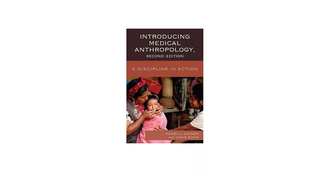 博客來-Introducing Medical Anthropology: A Discipline in Action