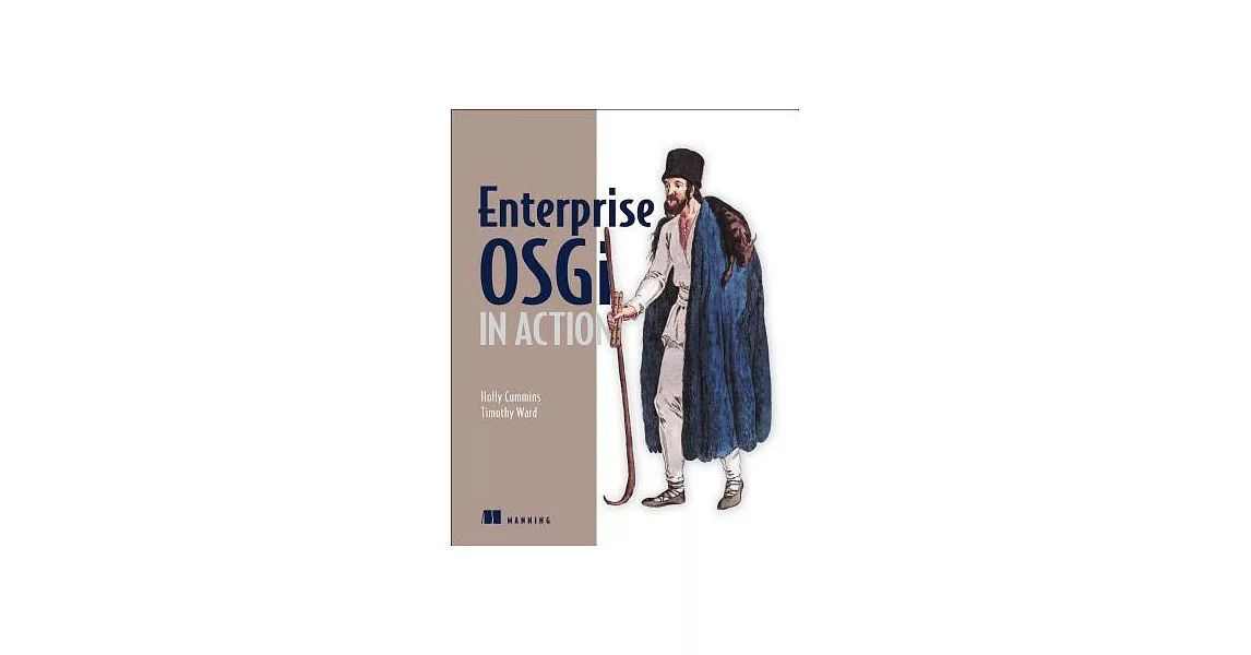 博客來-Enterprise Osgi in Action: With Examples Using Apache Aries