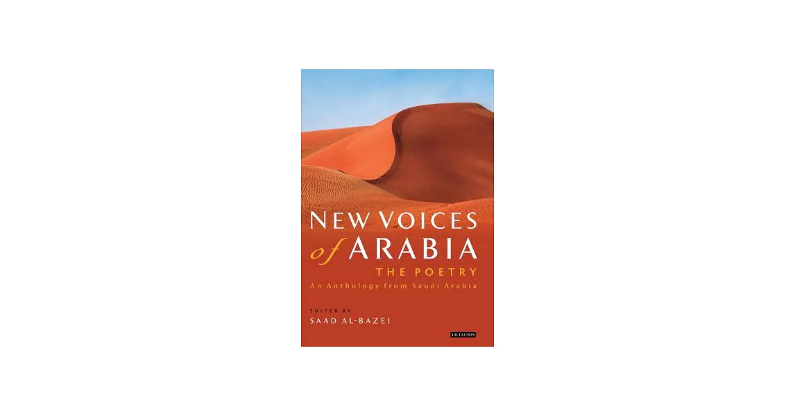 博客來-New Voices of Arabia: The Poetry: An Anthology from Saudi Arabia