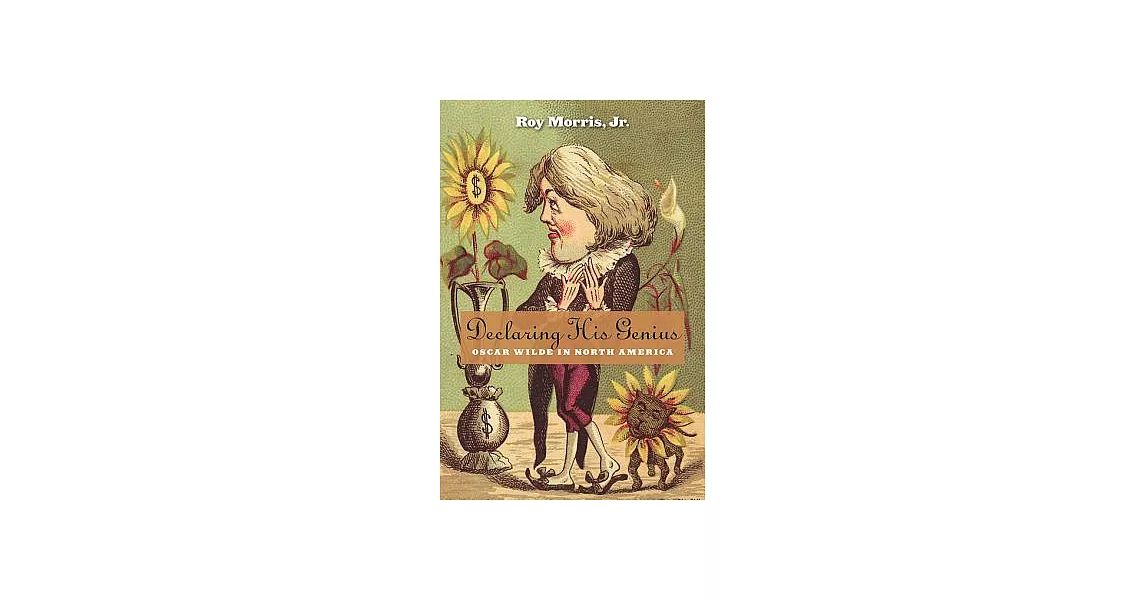 博客來-Declaring His Genius: Oscar Wilde in North America