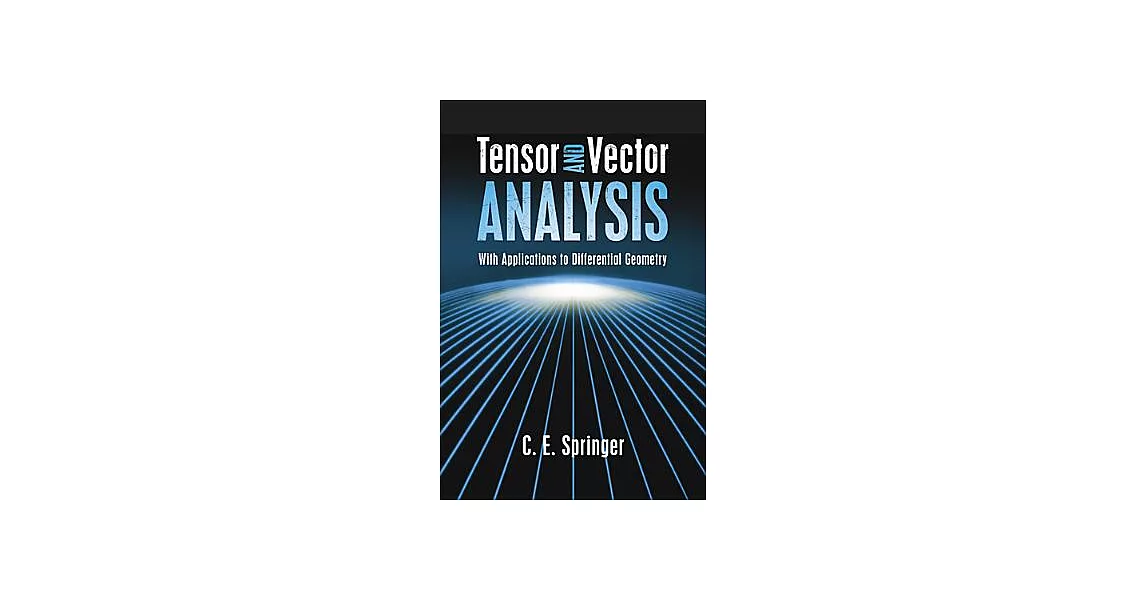 博客來-Tensor and Vector Analysis: With Applications to Differential Geometry