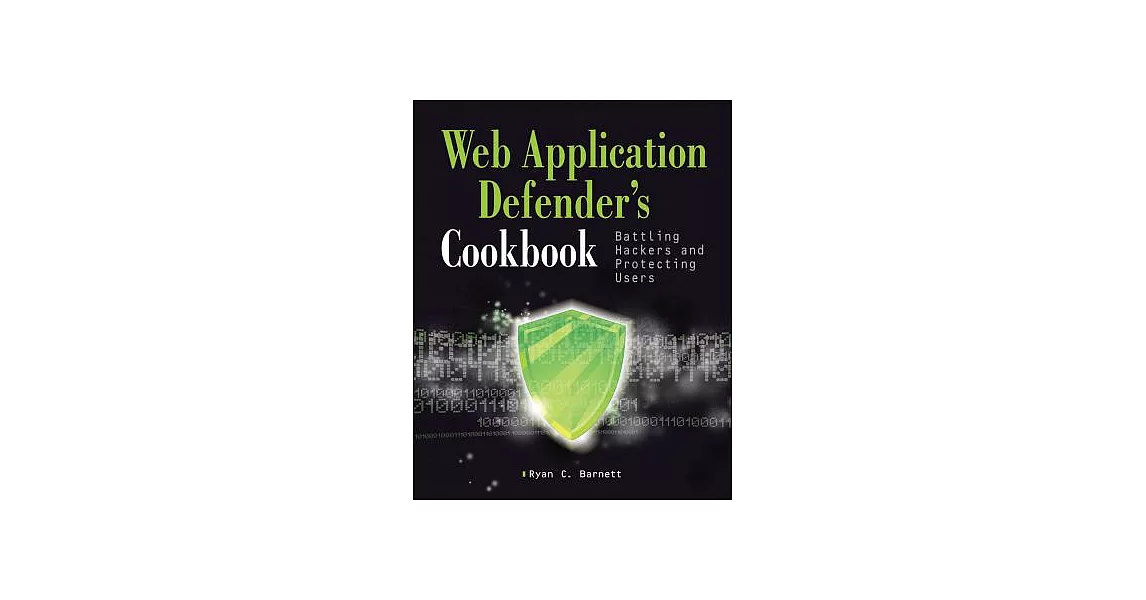 博客來-The Web Application Defender’s Cookbook: Battling Hackers and ...
