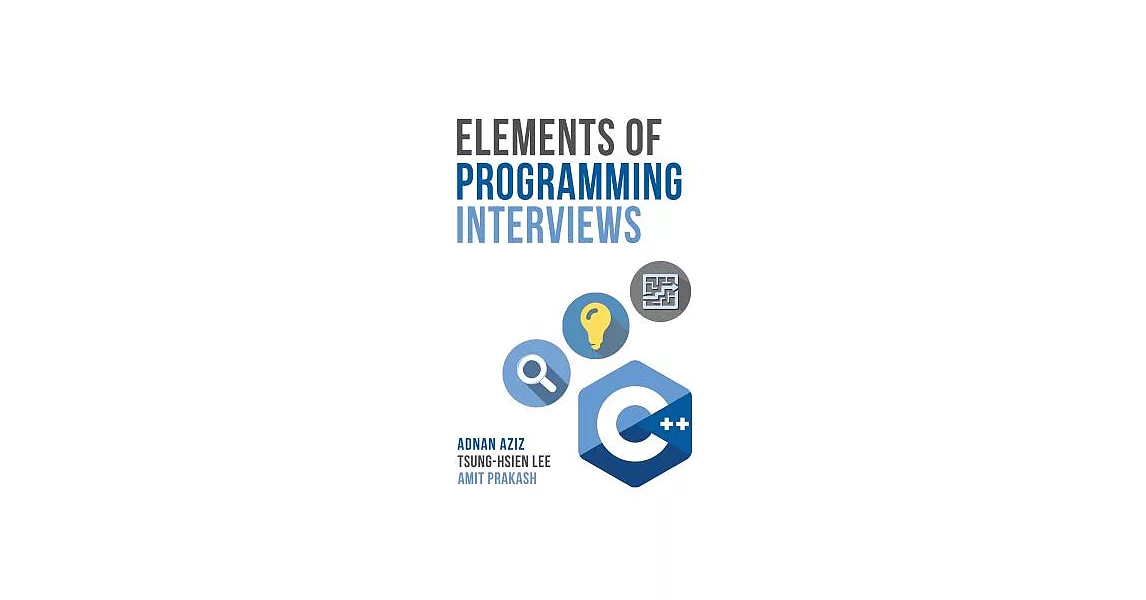 博客來-Elements of Programming Interviews: The Insiders’ Guide