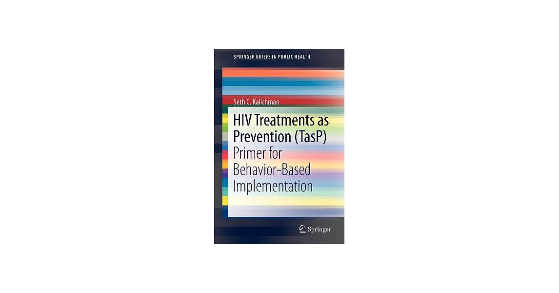 博客來-HIV Treatments As Prevention (Tasp): Primer for Behavior-based ...