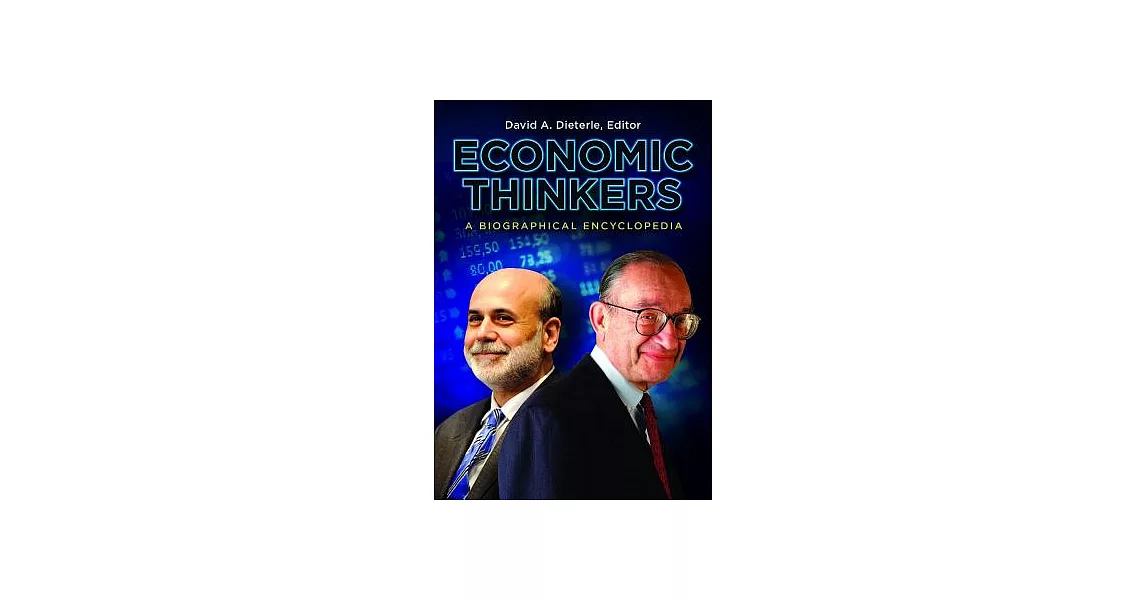 博客來-Economic Thinkers: A Biographical Encyclopedia