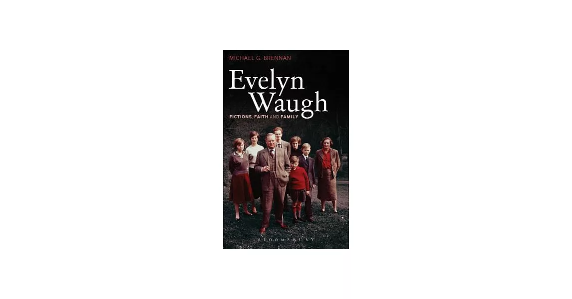 博客來-Evelyn Waugh: Fictions, Faith and Family