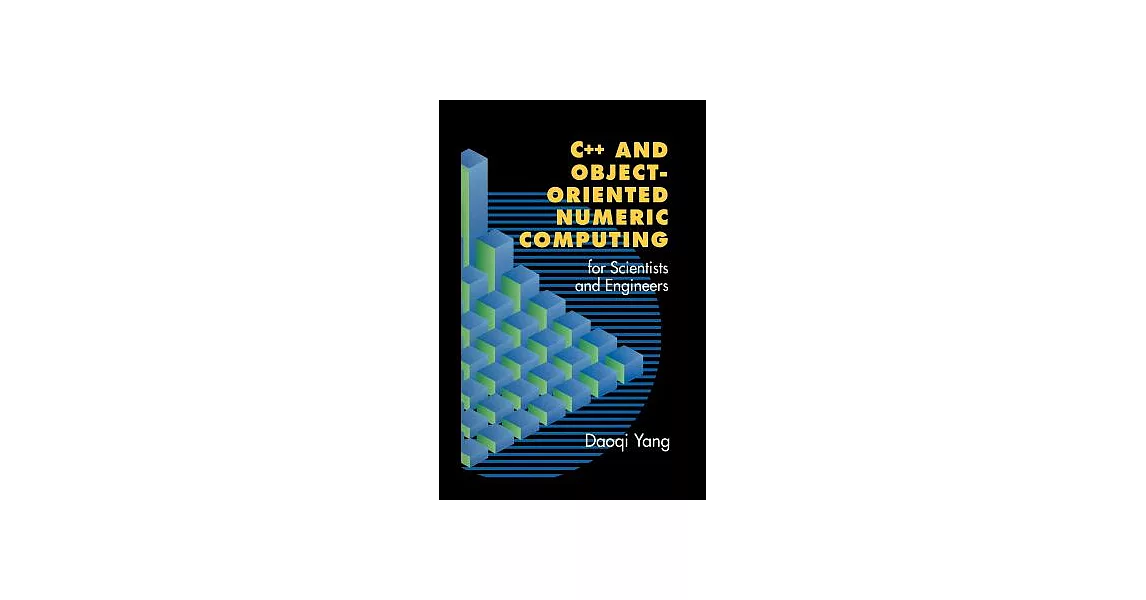 博客來-C++ and Object-Oriented Numeric Computing for Scientists and Engineers