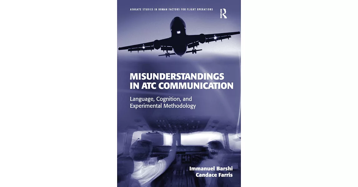 博客來-Misunderstandings in Atc Communication: Language, Cognition, and ...