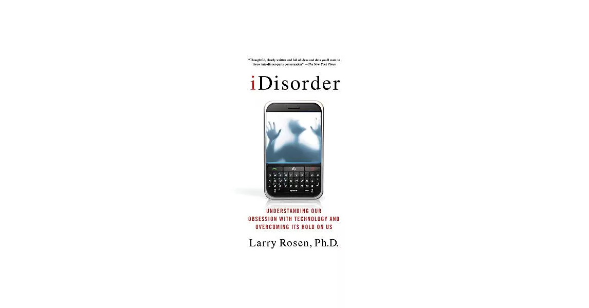 博客來-Idisorder: Understanding Our Obsession With Technology and ...
