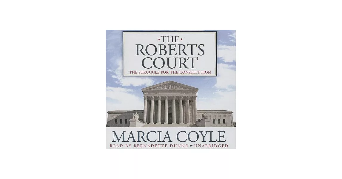 博客來-The Roberts Court: The Struggle for the Constitution: Library Ed.