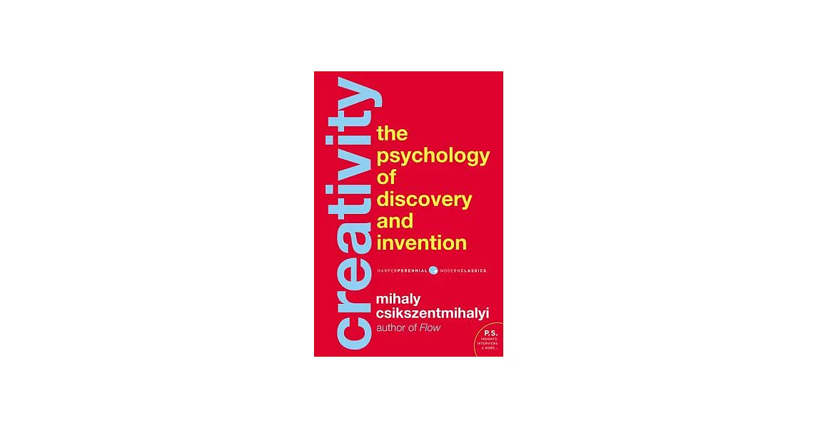 博客來-Creativity: The Psychology of Discovery and Invention