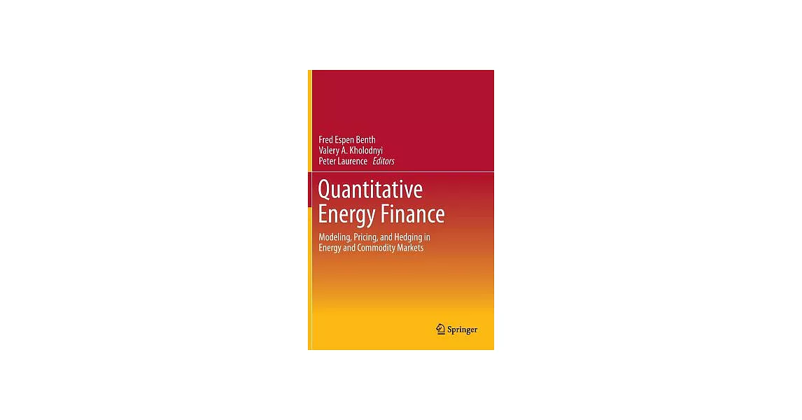博客來-Quantitative Energy Finance: Modeling, Pricing, and Hedging in ...