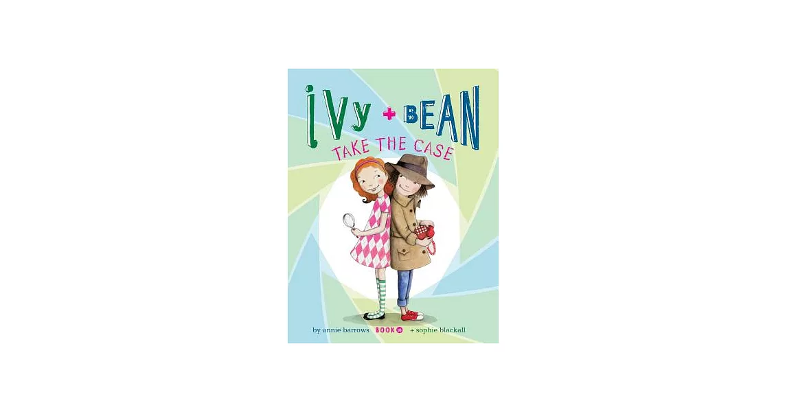 博客來-Ivy and Bean Take the Case: Book 10 (Best Friends Books for Kids ...