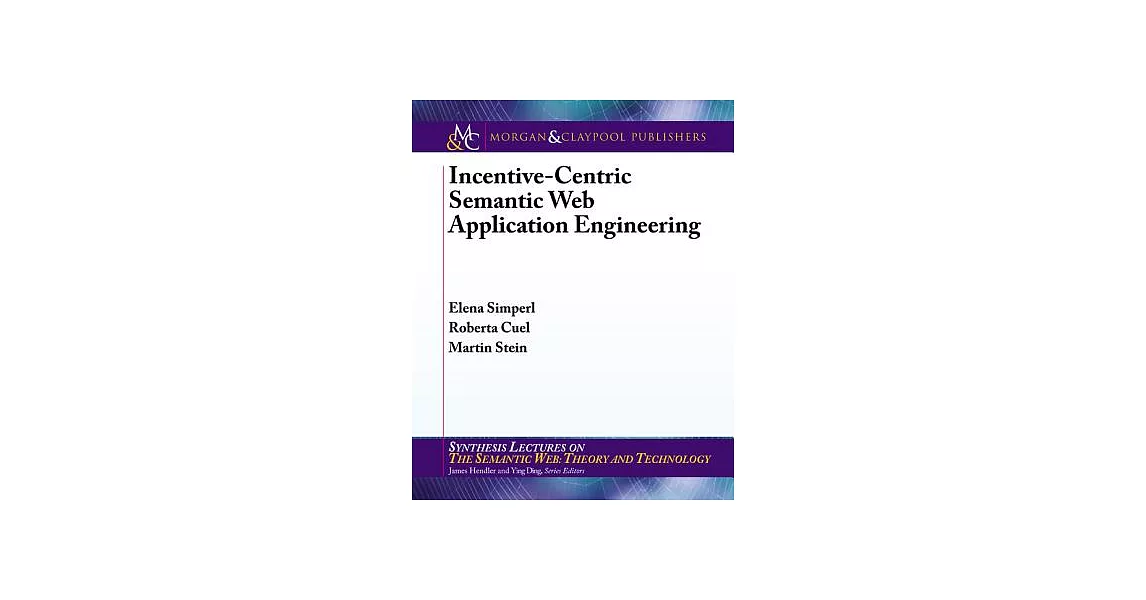 博客來-Incentive-Centric Semantic Web Application Engineering
