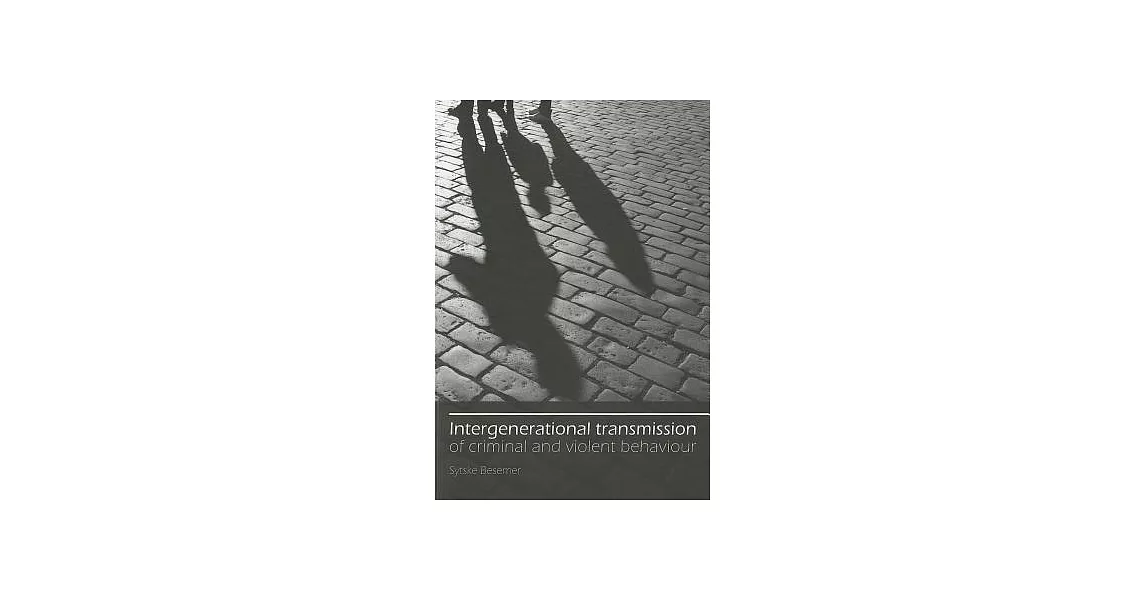 博客來-Intergenerational Transmission of Criminal and Violent Behaviour