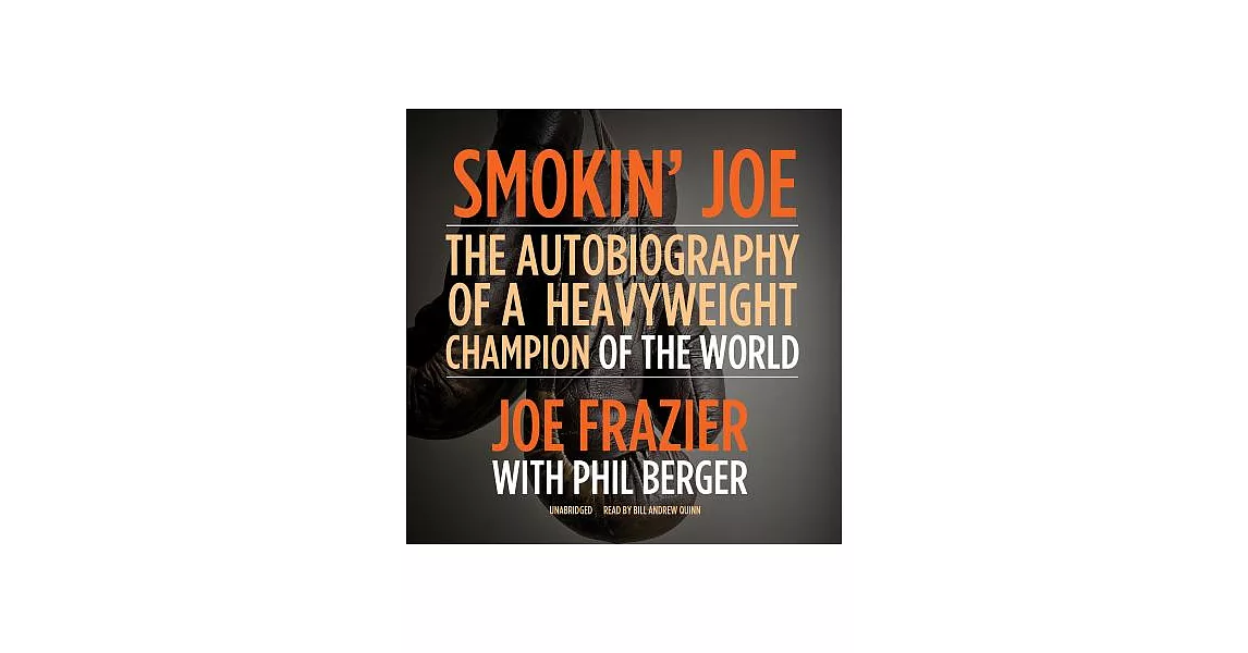 博客來-Smokin’ Joe: The Autobiography of a Heavyweight Champion of the World