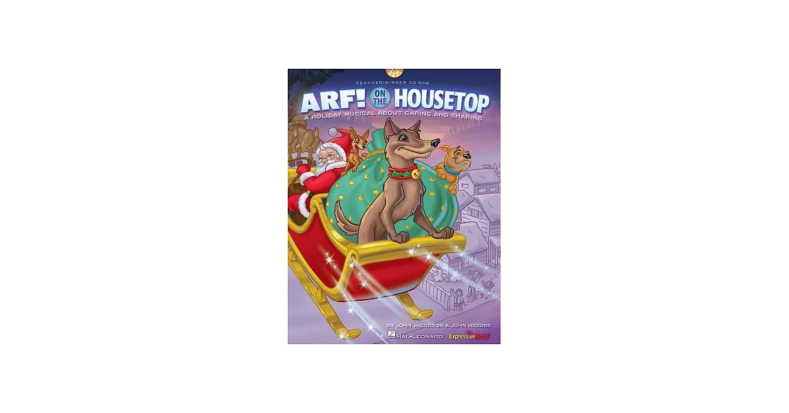 博客來-Arf! on the Housetop: A Holiday Musical About Caring and Sharing