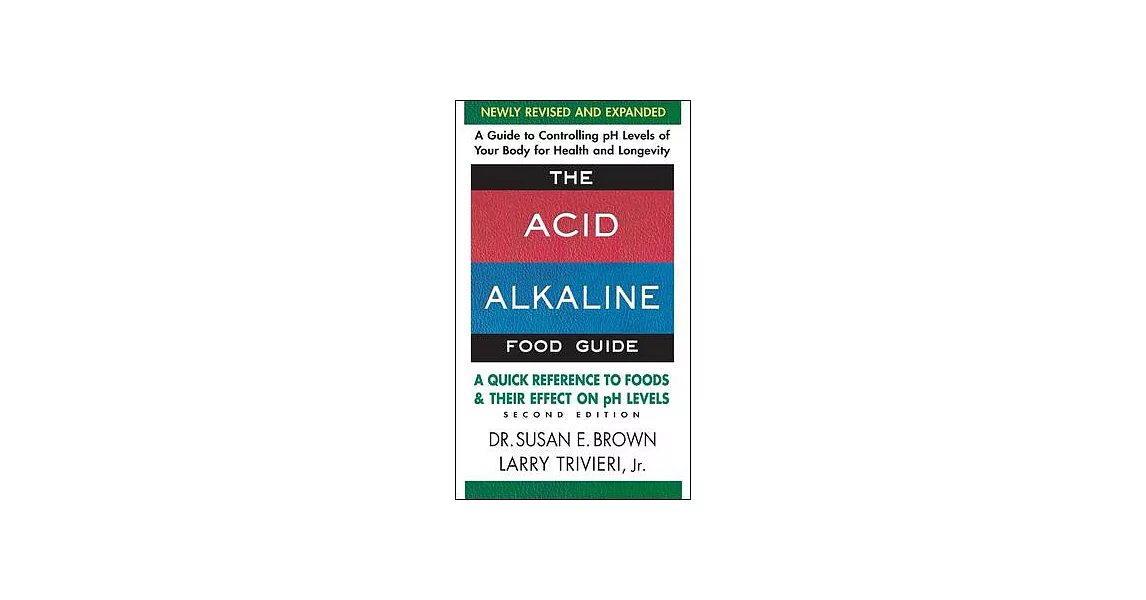 博客來-The Acid-Alkaline Food Guide: A Quick Reference to Foods & Their ...