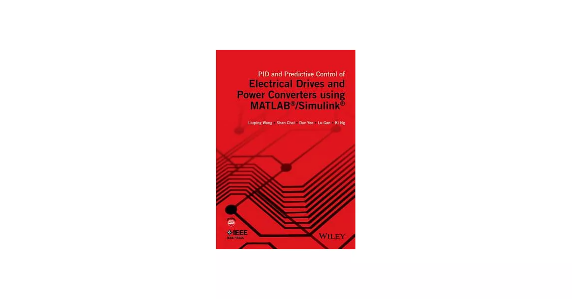 博客來-Pid and Predictive Control of Electrical Drives and Power Converters Using MATLAB / Simulink