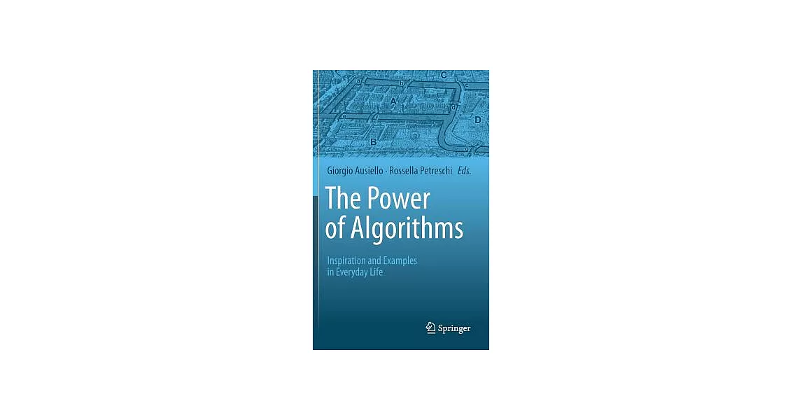 博客來-The Power of Algorithms: Inspiration and Examples in Everyday Life