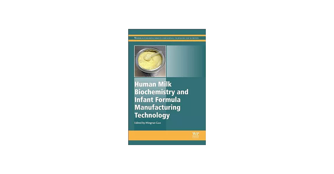 博客來-Human Milk Biochemistry and Infant Formula Manufacturing Technology