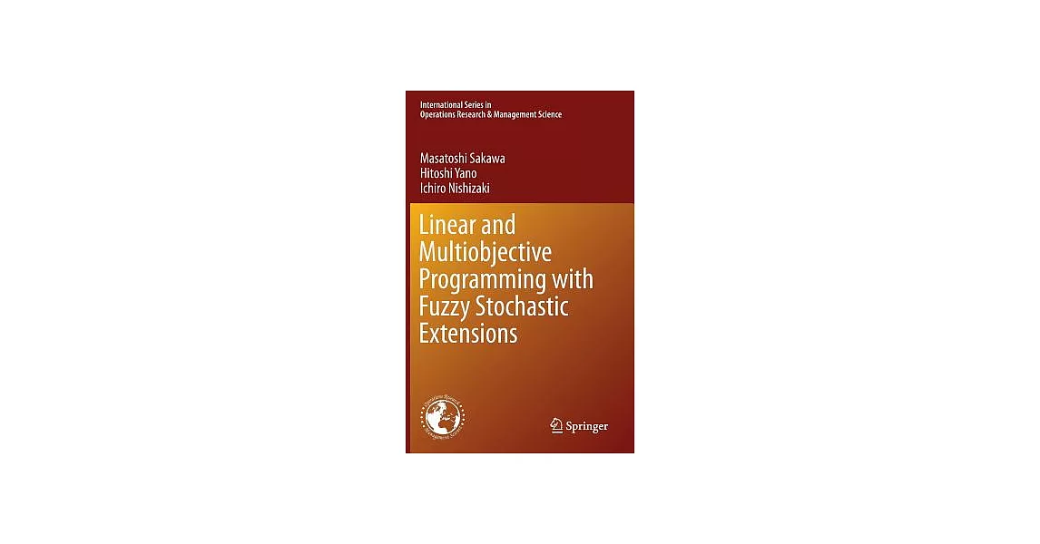博客來-Linear and Multiobjective Programming With Fuzzy Stochastic Extensions