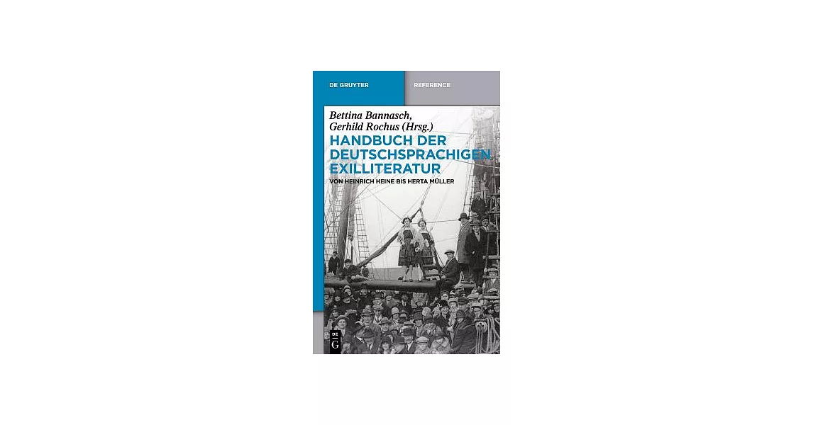 博客來-Handbuch Der Deutschsprachigen Exilliteratur: Von Heinrich Heine Bis Herta M ller