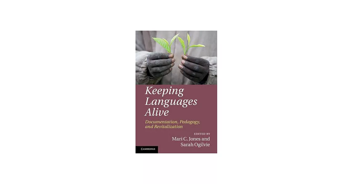 博客來-Keeping Languages Alive: Documentation, Pedagogy and Revitalization