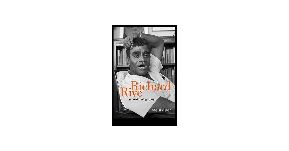 博客來-Richard Rive: A Partial Biography