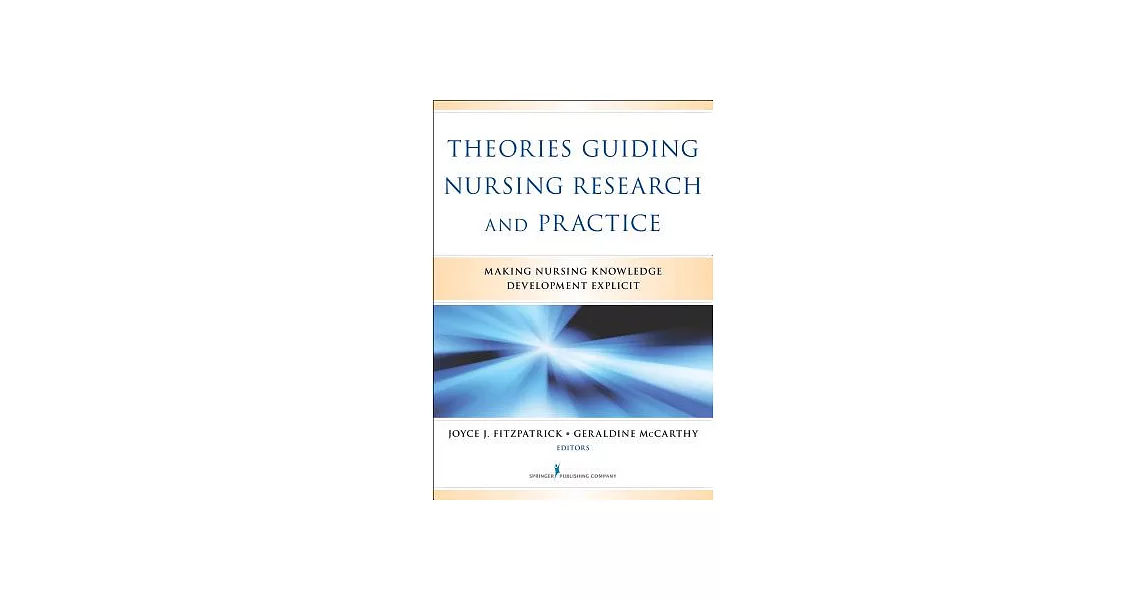 博客來-Theories Guiding Nursing Research and Practice: Making Nursing ...