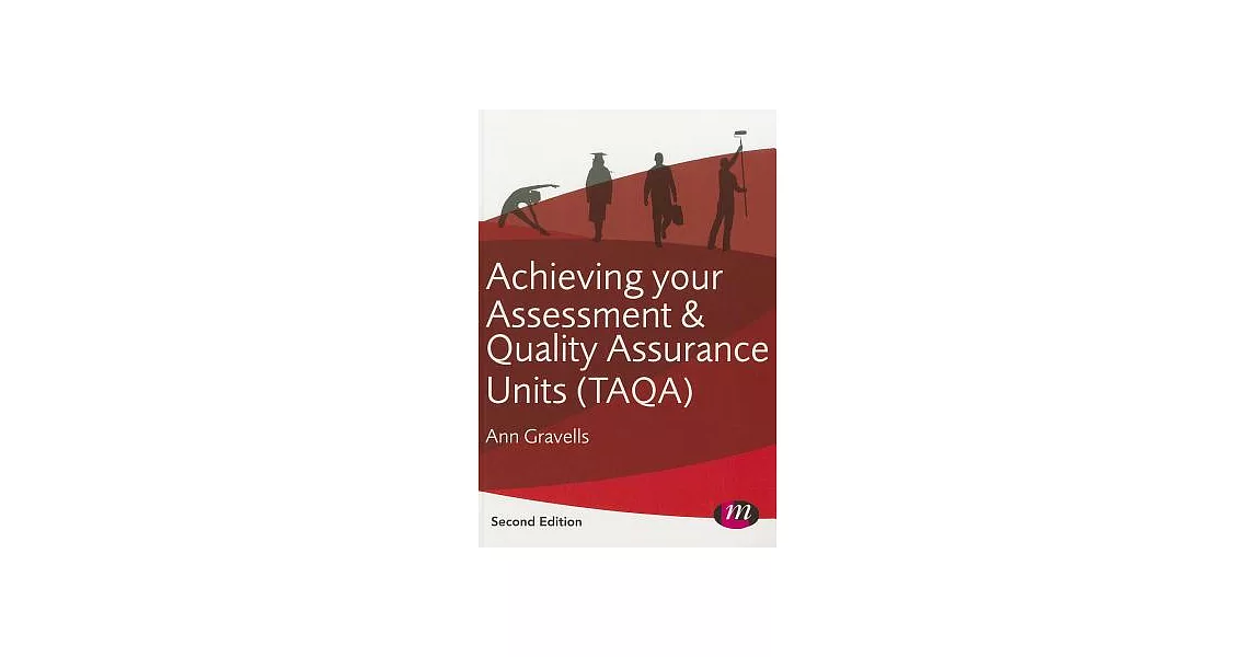 博客來-Achieving Your Assessment and Quality Assurance Units (TAQA)