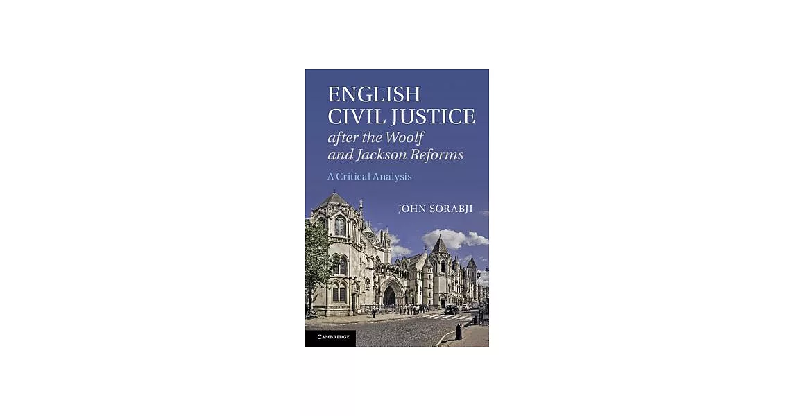 博客來-English Civil Justice after the Woolf and Jackson Reforms