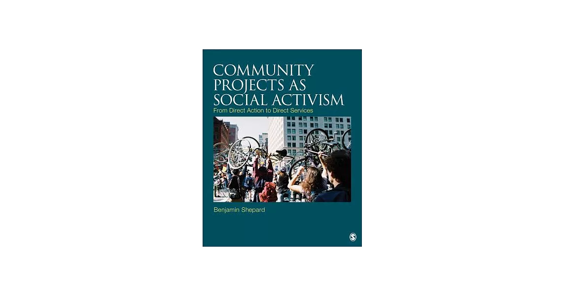 博客來-Community Projects as Social Activism: From Direct Action to Direct ...