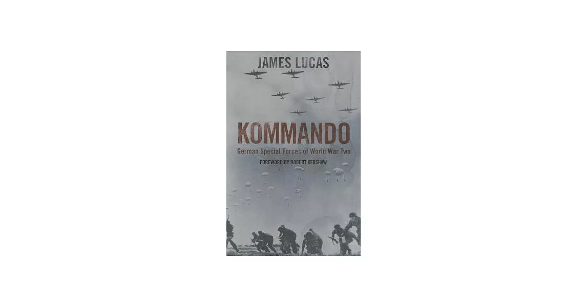 博客來-Kommando: German Special Forces of World War Two
