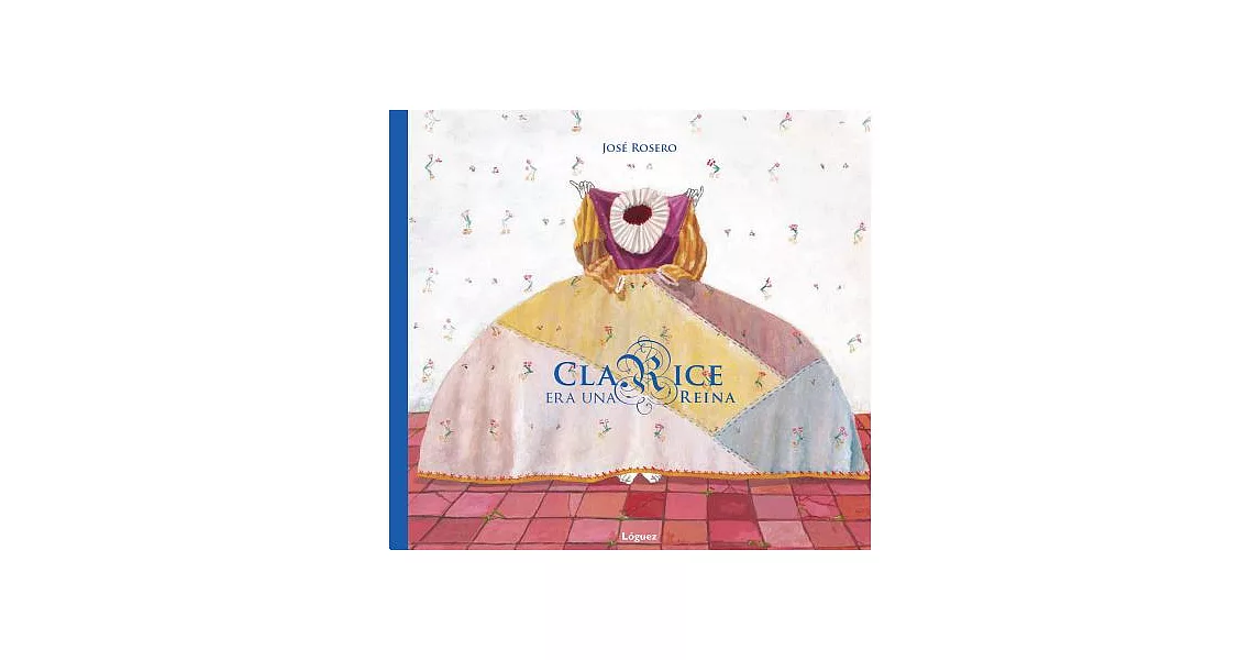 博客來-Clarice era una reina / Clarice was a queen