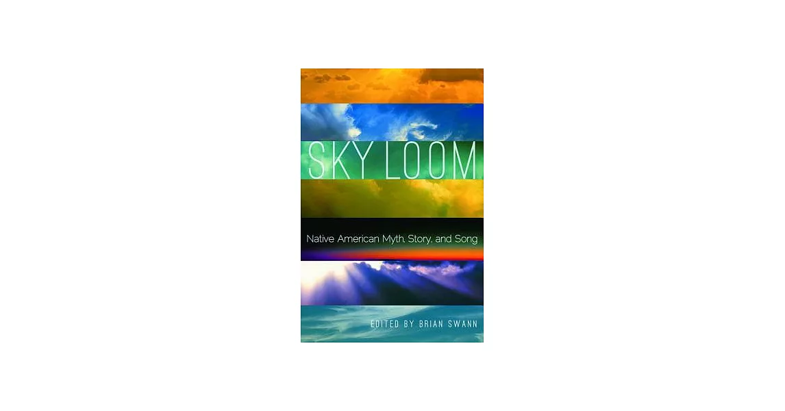 博客來-Sky Loom: Native American Myth, Story, and Song