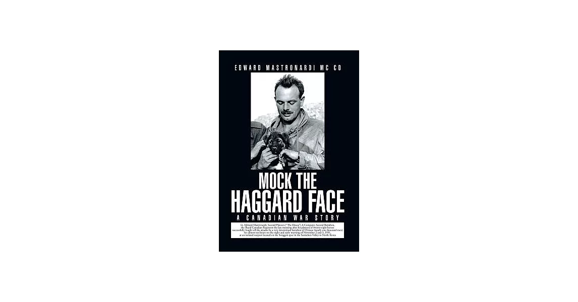 博客來-Mock the Haggard Face: A Canadian War Story