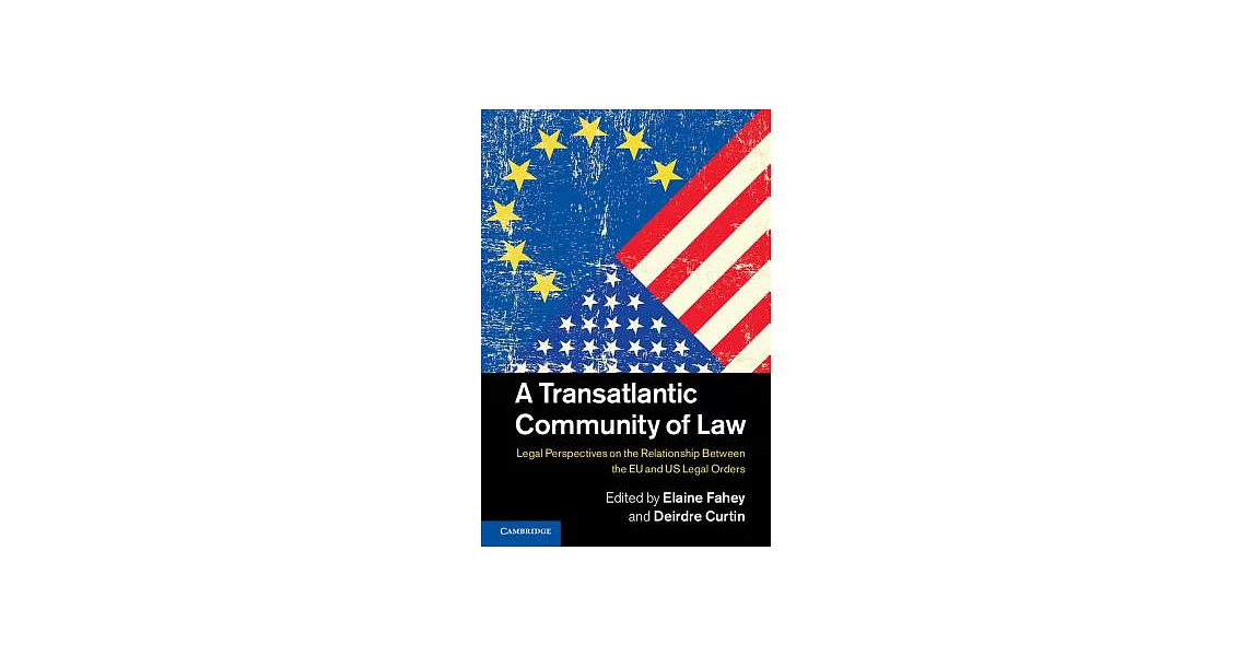 博客來-A Transatlantic Community of Law: Legal Perspectives on the ...