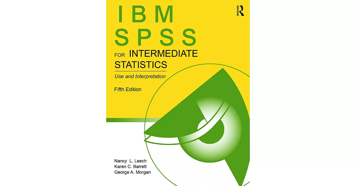 博客來-IBM SPSS for Intermediate Statistics: Use and Interpretation, Fifth ...