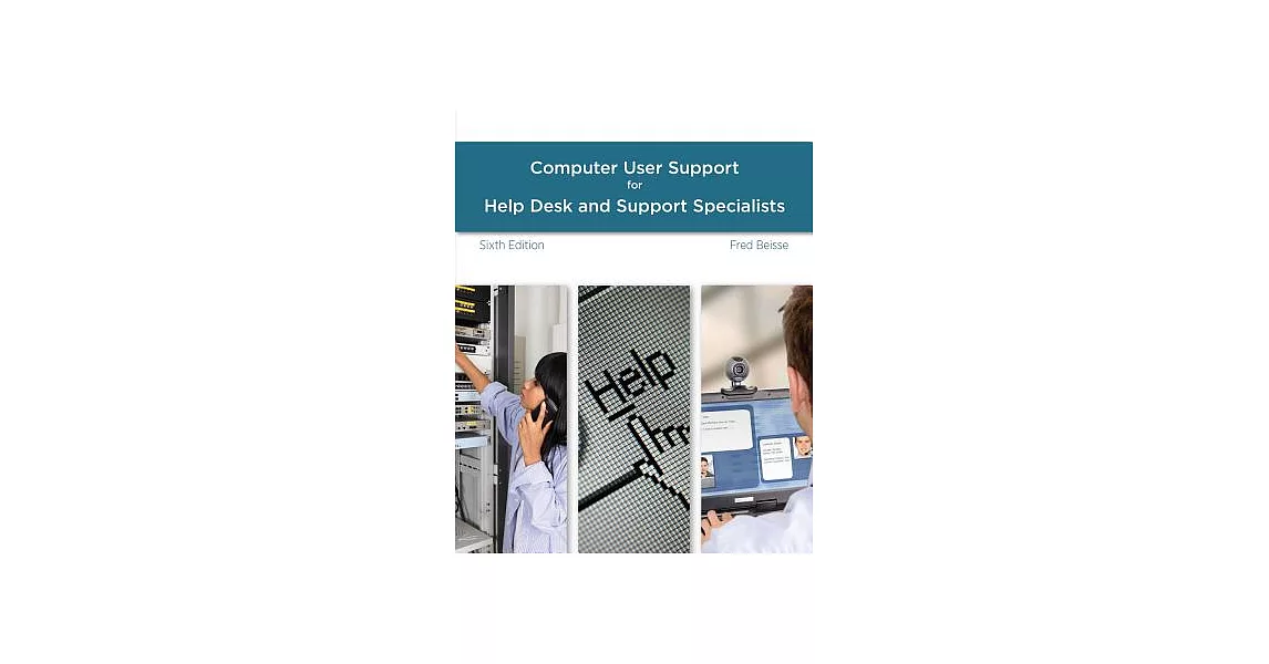 博客來-A Guide to Computer User Support for Help Desk & Support Specialists