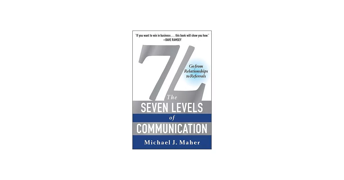 博客來-7l the Seven Levels of Communication: Go from Relationships to ...