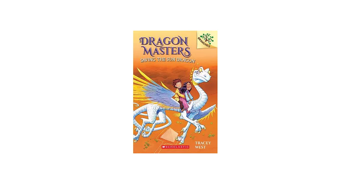 博客來-Saving the Sun Dragon: A Branches Book (Dragon Masters #2)