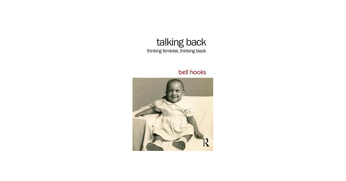 博客來-Talking Back: Thinking Feminist, Thinking Black