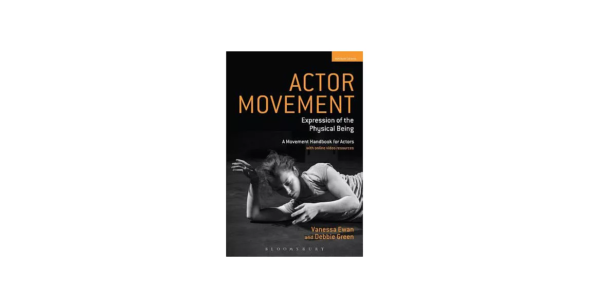 博客來-Actor Movement: Expression of the Physical Being