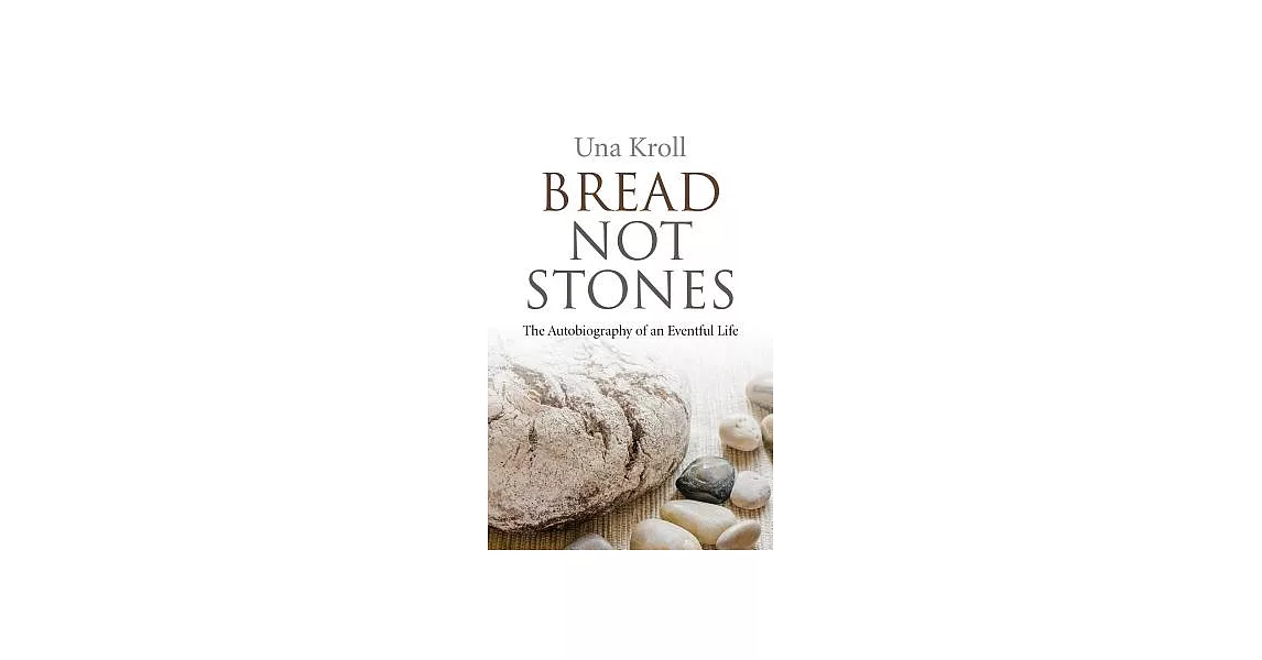 博客來-Bread Not Stones: The Autobiography of an Eventful Life