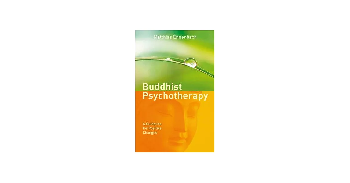 博客來-Buddhist Psychotherapy: A Guideline for Positive Changes